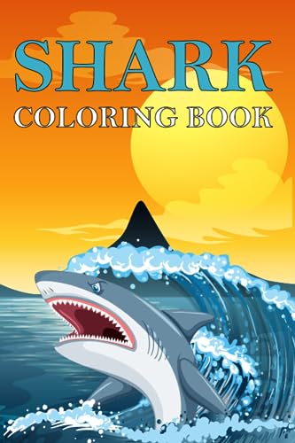 Shark Coloring Book: Fun and creativity with a children's shark ...
