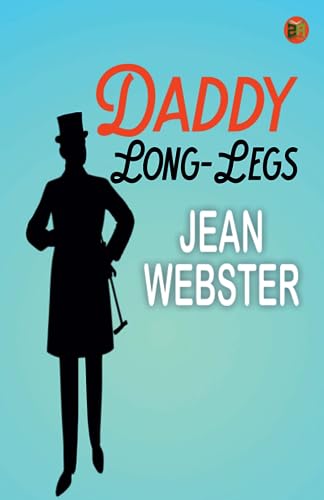 Daddy Long-Legs by Jean Webster | Goodreads