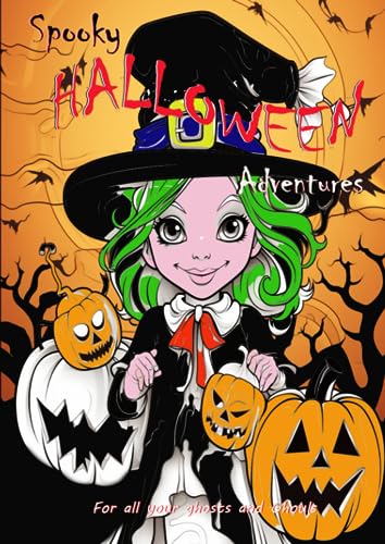 Spooky Halloween Adventures: A Colouring Book for Little Ghosts and ...