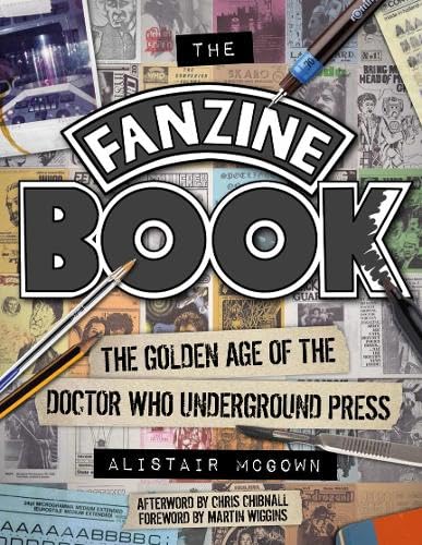 The Fanzine Book: The Golden Age of the Doctor Who Underground Press by ...