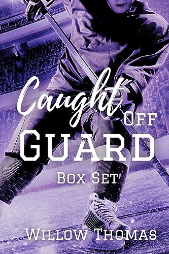 Caught Off Guard Collection (Caught Off Guard #1-4) by Willow Thomas ...