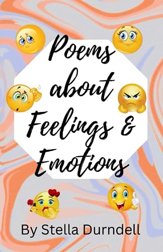 Poems about Feelings and Emotions by Stella Durndell | Goodreads