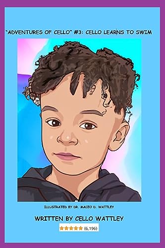 "Adventures of Cello": #3 Cello Learns to Swim by Cello Wattley | Goodreads
