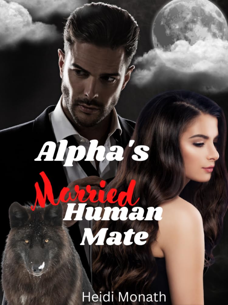 Alpha's Married Human Mate by Heidi Monath | Goodreads