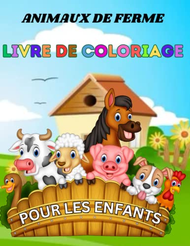 Livre de coloriage sur la vie des animaux de la ferme pour les enfants ...