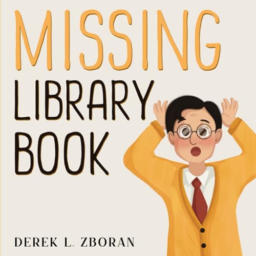 Missing Library Book by Derek L. Zboran | Goodreads