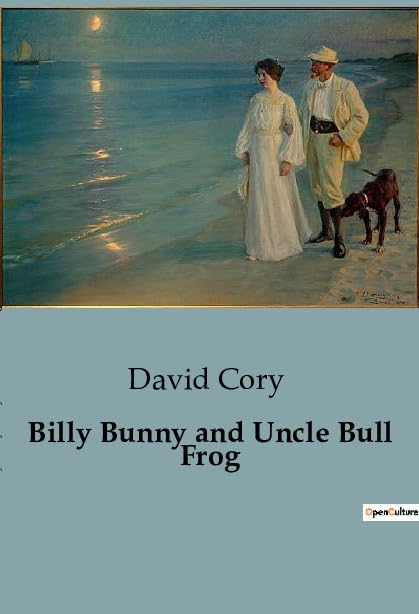 Billy Bunny and Uncle Bull Frog by David Cory | Goodreads
