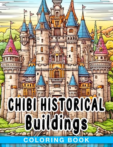 Chibi Historical Buildings Coloring Book: Discover Architectural ...