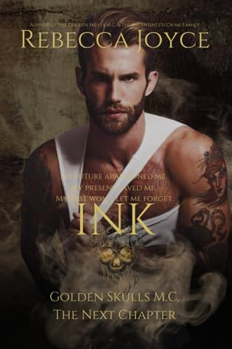 Ink: Golden Skulls M.C. by Rebecca Joyce | Goodreads