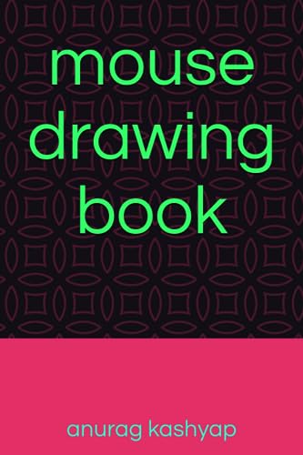 mouse drawing book by Anurag Kashyap | Goodreads