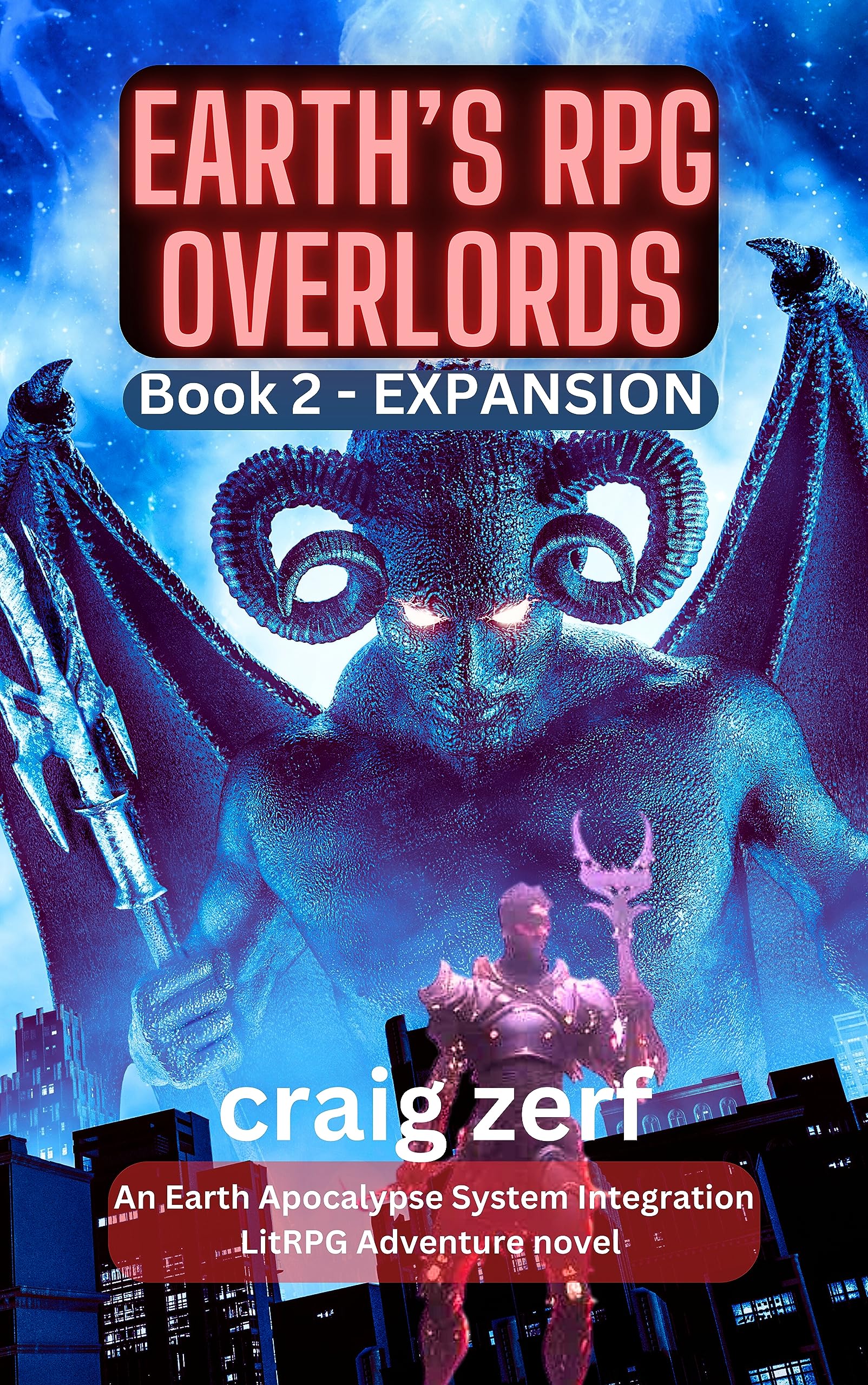 Expansion (Earth’s RPG Overlords #2) by Craig Zerf | Goodreads
