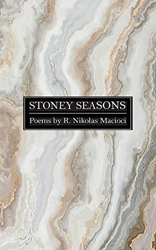 Stoney Seasons by R Nikolas Macioci | Goodreads