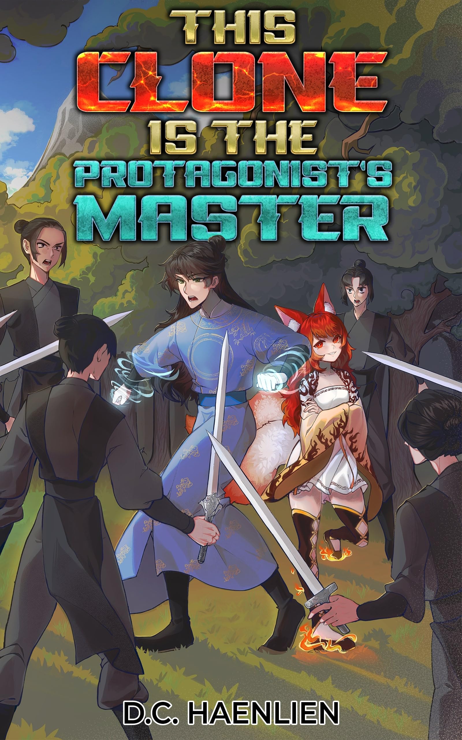 This Clone is the Protagonist's Master: A Cultivation Fantasy by D.C. Haenlien | Goodreads