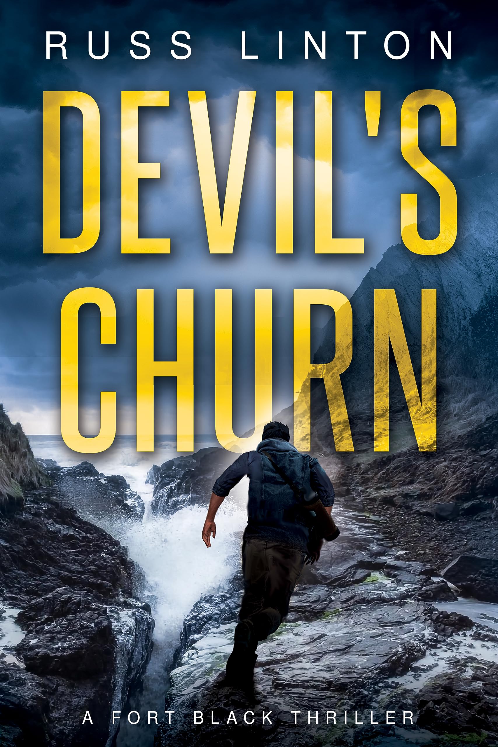 Devil's Churn (Fort Black Thriller Book 1) by Russ Linton | Goodreads
