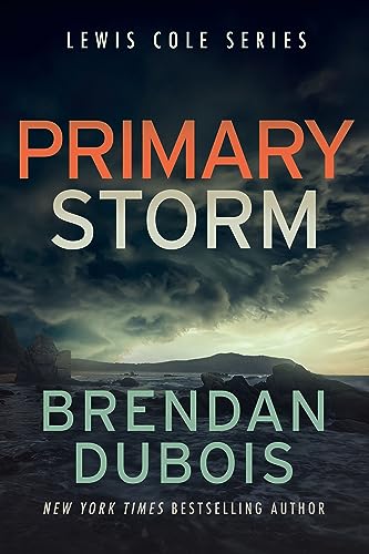 Primary Storm (Lewis Cole Series, 6) by Brendan DuBois | Goodreads