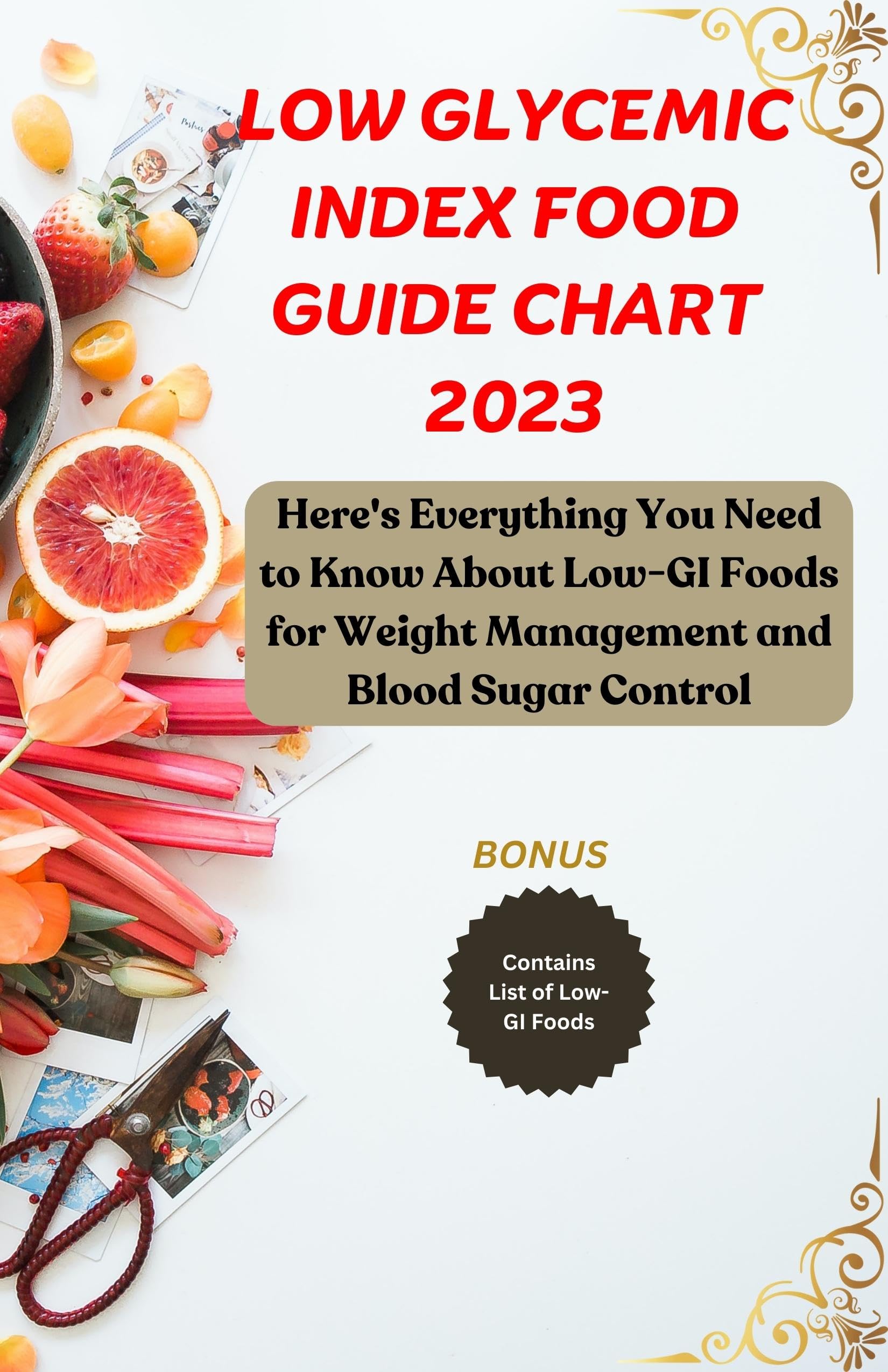 LOW GLYCEMIC INDEX FOOD GUIDE CHART 2023: Here's Everything You Need to ...