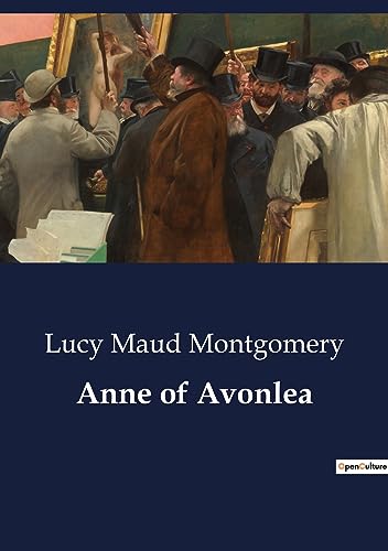Anne of Avonlea by L.M. Montgomery | Goodreads