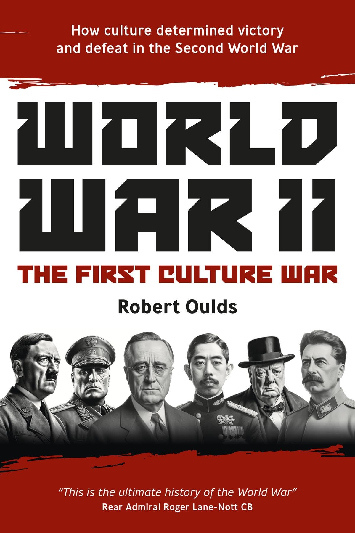 World War II: The First Culture War by Robert Oulds | Goodreads