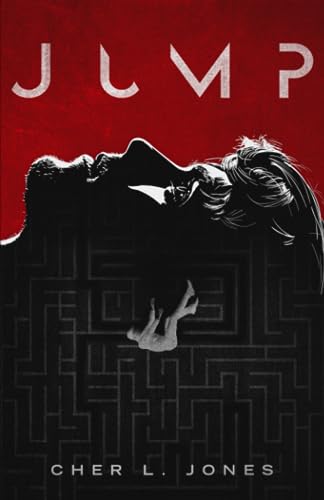 Jump: An Exhilarating Sci-Fi Novella With A Twist by Cher L. Jones ...