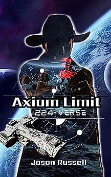224 Verse: Axiom Limit: Zan Dane Cycle Book 2 by Jason Russell | Goodreads