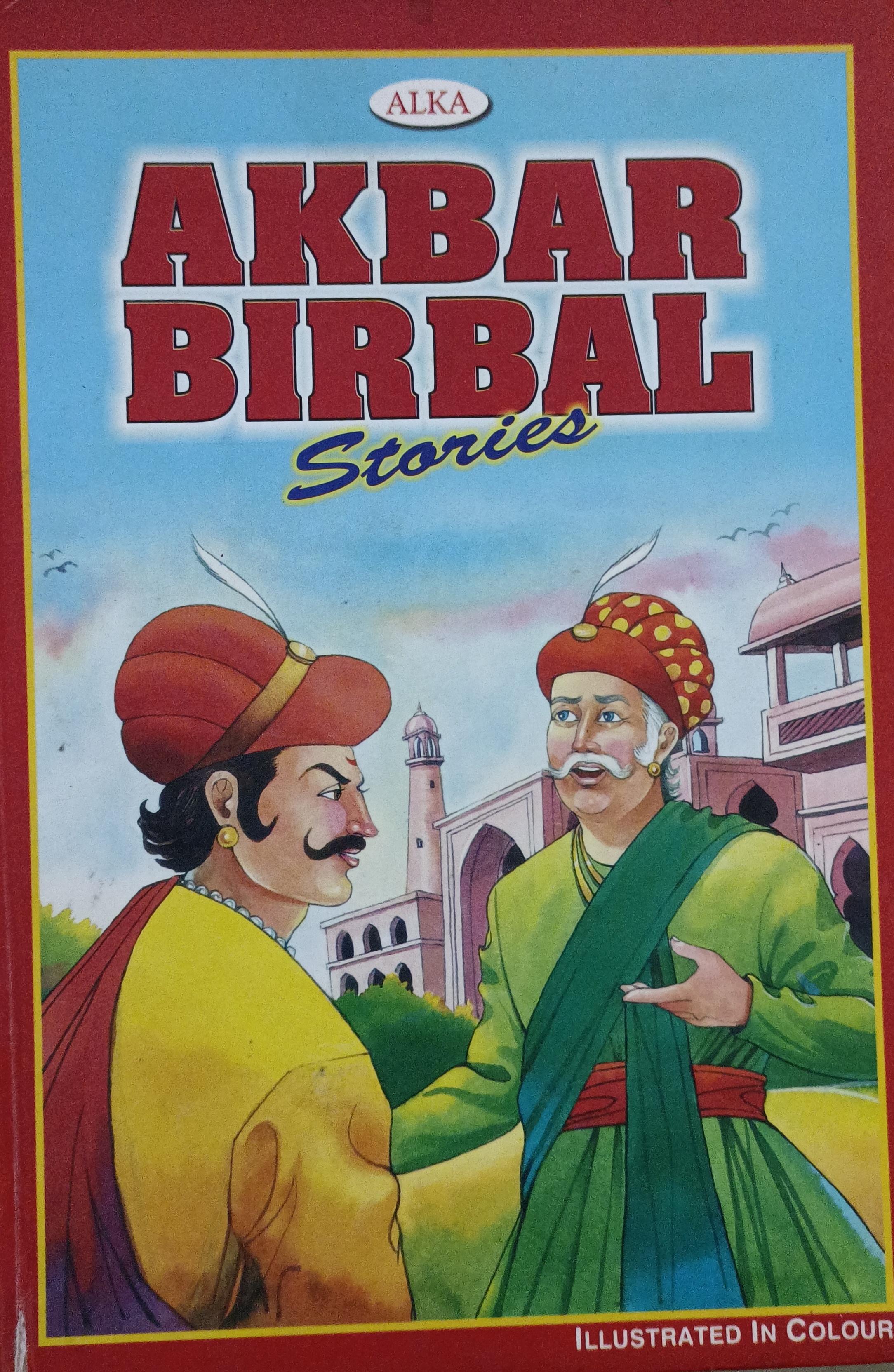 Akbar Birbal Stories Alka's Book by Rashmi Jaiswal | Goodreads