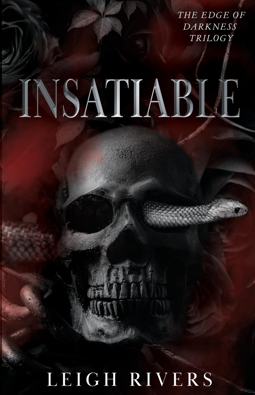 Insatiable (The Edge of Darkness: Book 1) by Leigh Rivers | Goodreads
