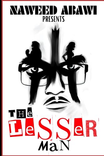 The Lesser Man by Naweed Abawi | Goodreads