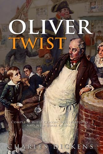Oliver Twist: Complete With Original Illustrations And New Book Design ...