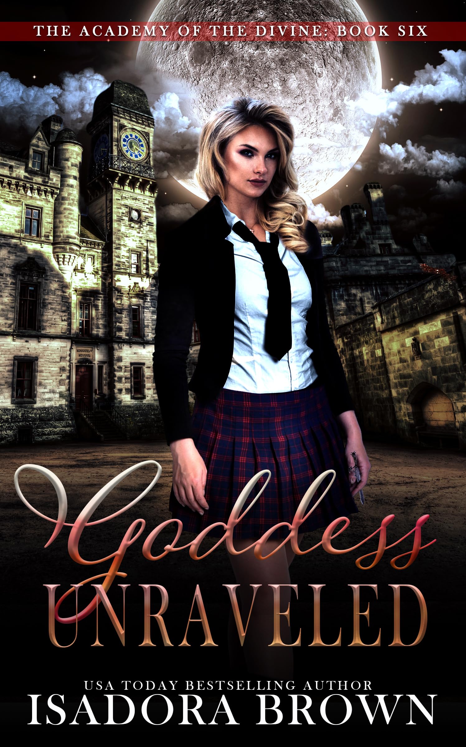 Goddess Unraveled (Academy of the Divine, #6) by Isadora Brown | Goodreads