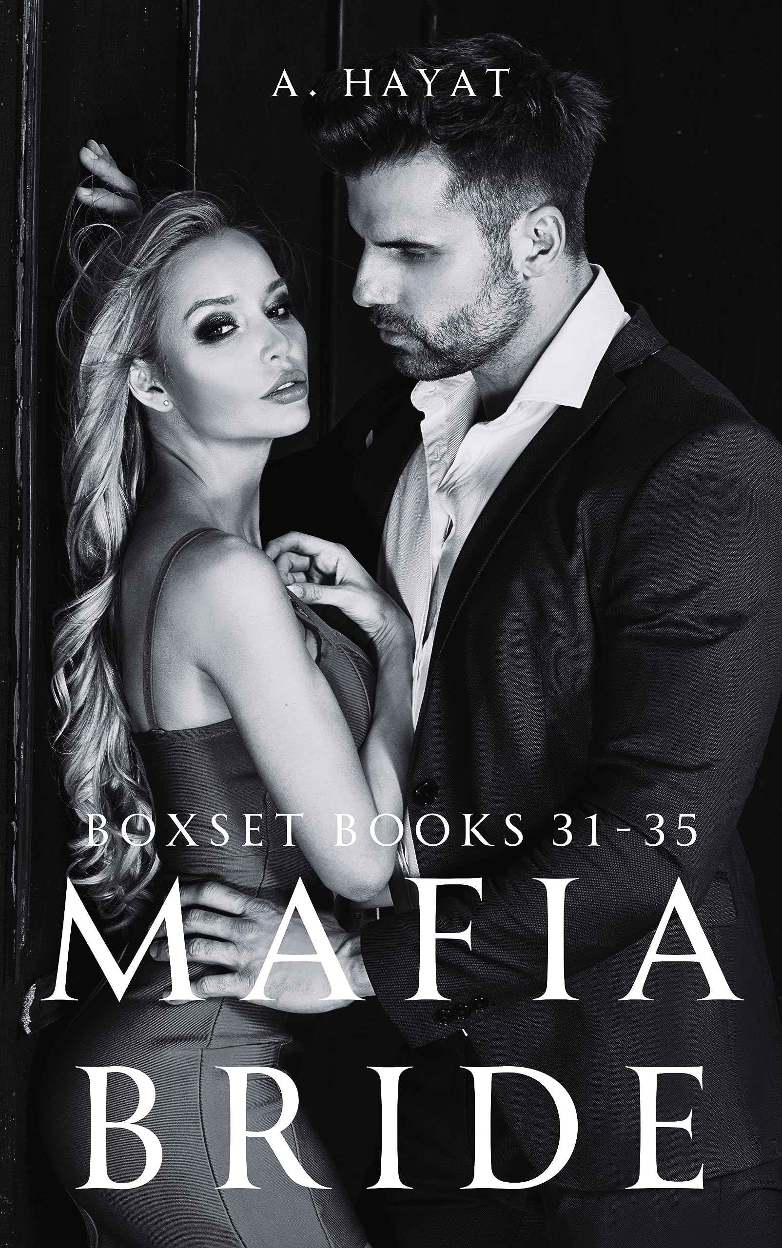 Mafia Bride Boxset Books 31-35: A Dark Organized Crime Romantic Thriller by A. Hayat | Goodreads