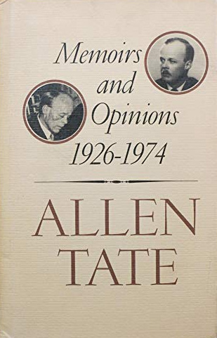 Memoirs and Opinions: 1926-1974 by Allen Tate | Goodreads