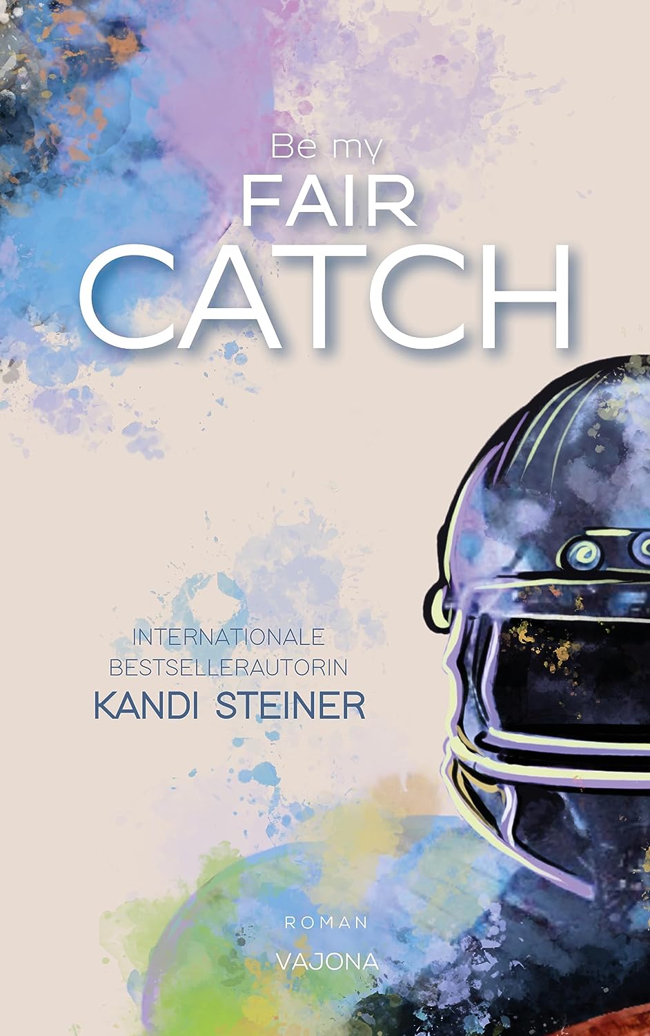 Be my Fair Catch (Red Zone Rivals #1) by Kandi Steiner | Goodreads