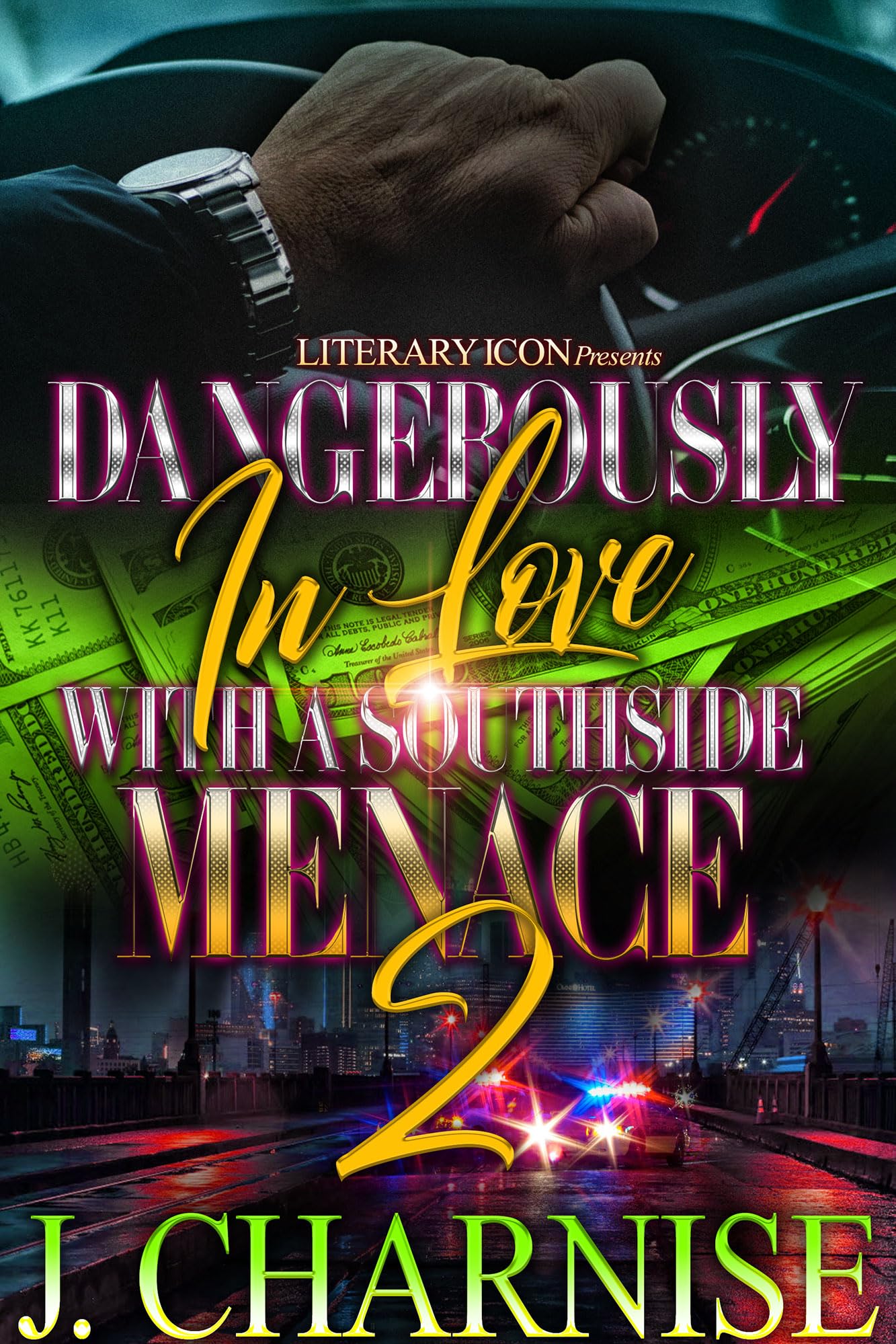 Dangerously In Love With A Southside Menace 2 by J. Charnise | Goodreads