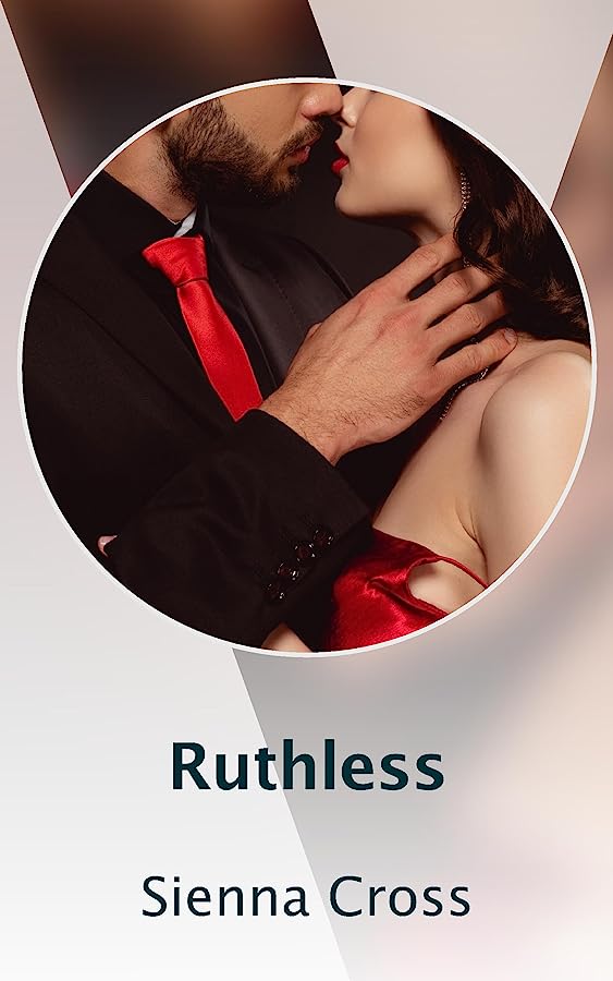 Ruthless by Sienna Cross | Goodreads