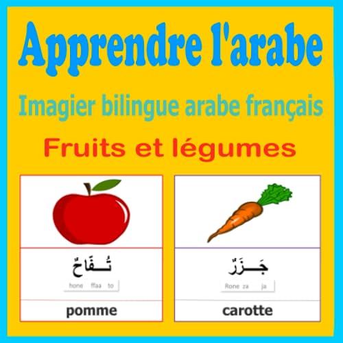 Apprendre l'arabe: Imagier bilingue Arabe Français - Fruits et légumes ...