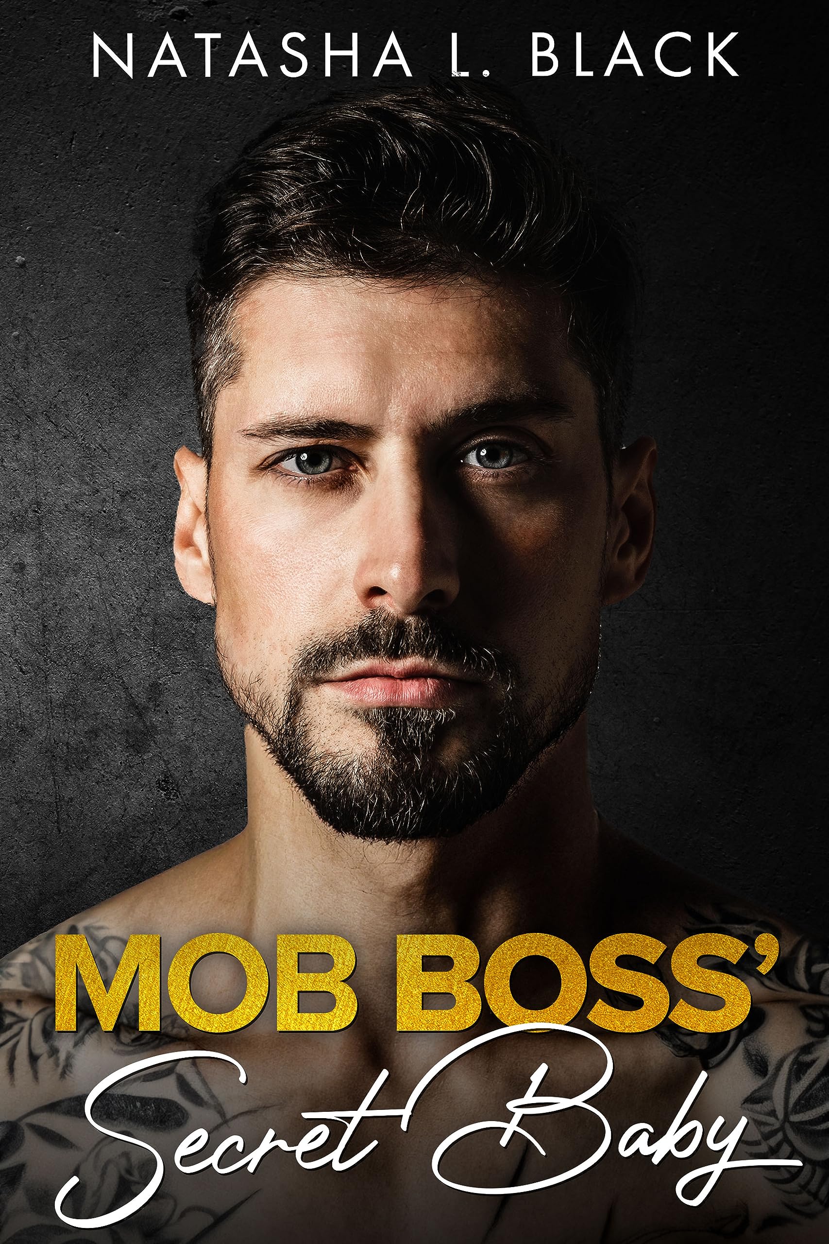 Mob Boss' Secret Baby by Natasha L. Black | Goodreads