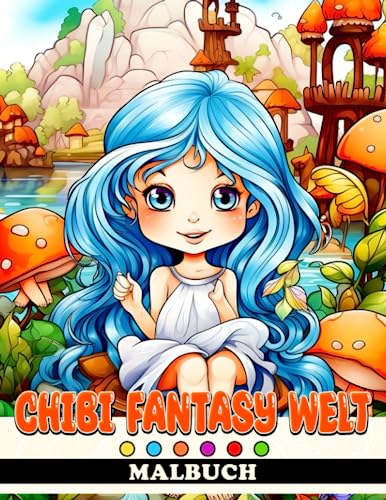 Chibi Fantasy Welt: Ein bezauberndes Abenteuer für Kinder - Bringe ...