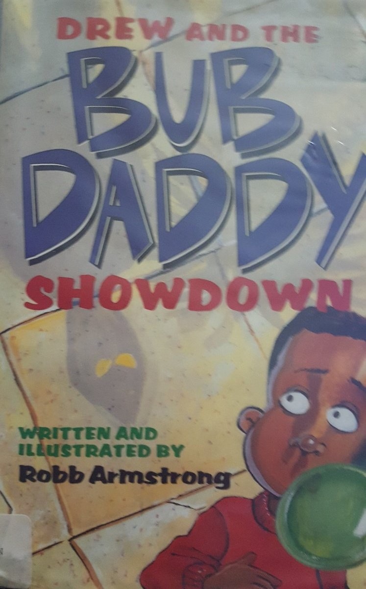 Drew and the Bub Daddy Showdown by Robb Armstrong | Goodreads