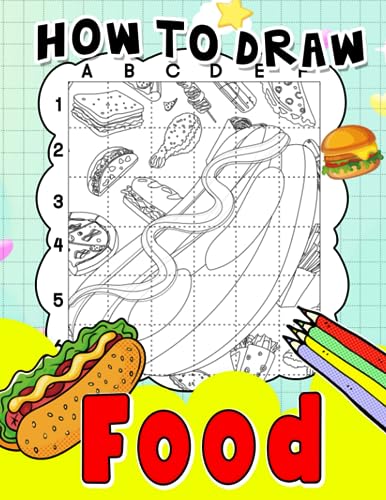 How To Draw Food: Enjoy Relaxing Moments with Step-By-Step and Easy ...
