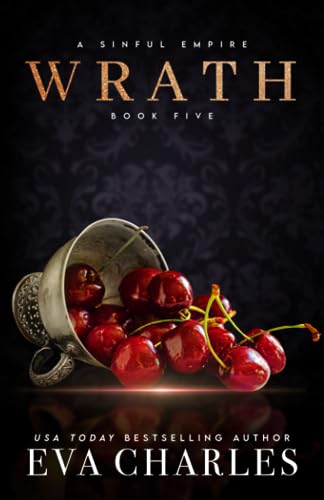 Wrath (A Sinful Empire) by Eva Charles | Goodreads
