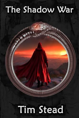 The Shadow War (The Fourth Age of Shanakan) by Tim Stead | Goodreads