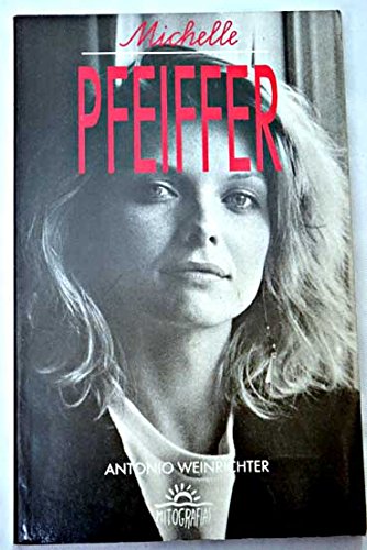 MICHELLE PFEIFFER by A. Wfinrichter | Goodreads