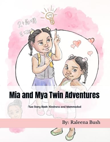 Mia and Mya Twin Adventures: Two Story Book: Kindness and Mommadad by ...