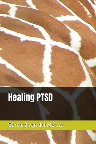Healing PTSD by Gerhard Van Der Merwe | Goodreads