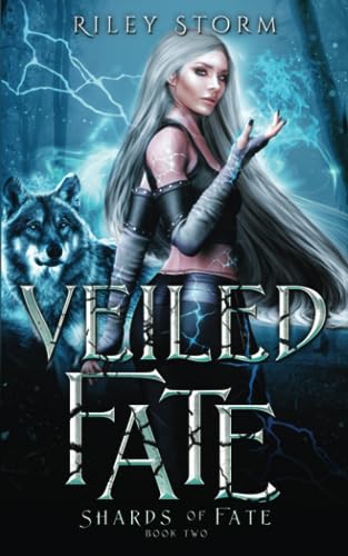 Veiled Fate (Shards of Fate) by Riley Storm | Goodreads