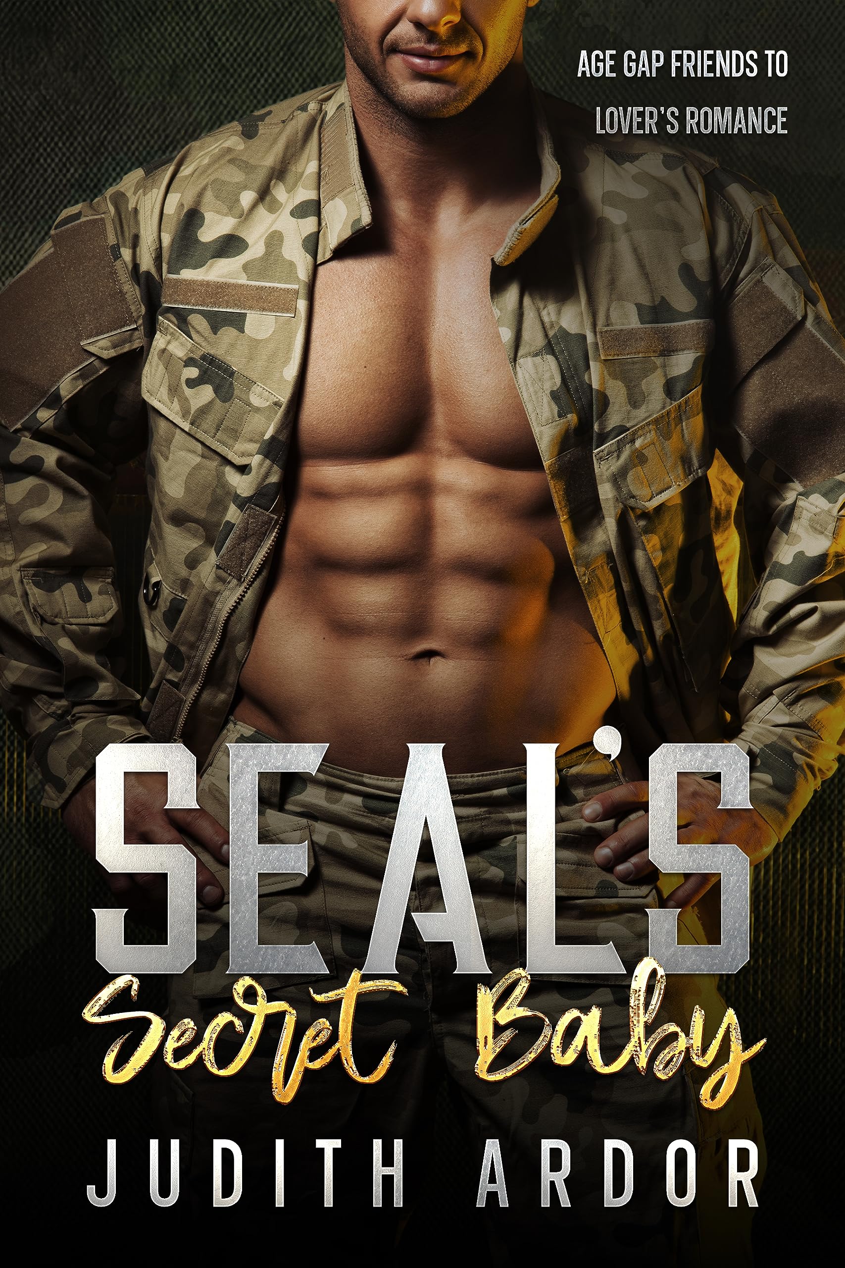 SEAL'S Secret Baby : Age Gap Friend's to Lovers Romance by Judith Ardor ...
