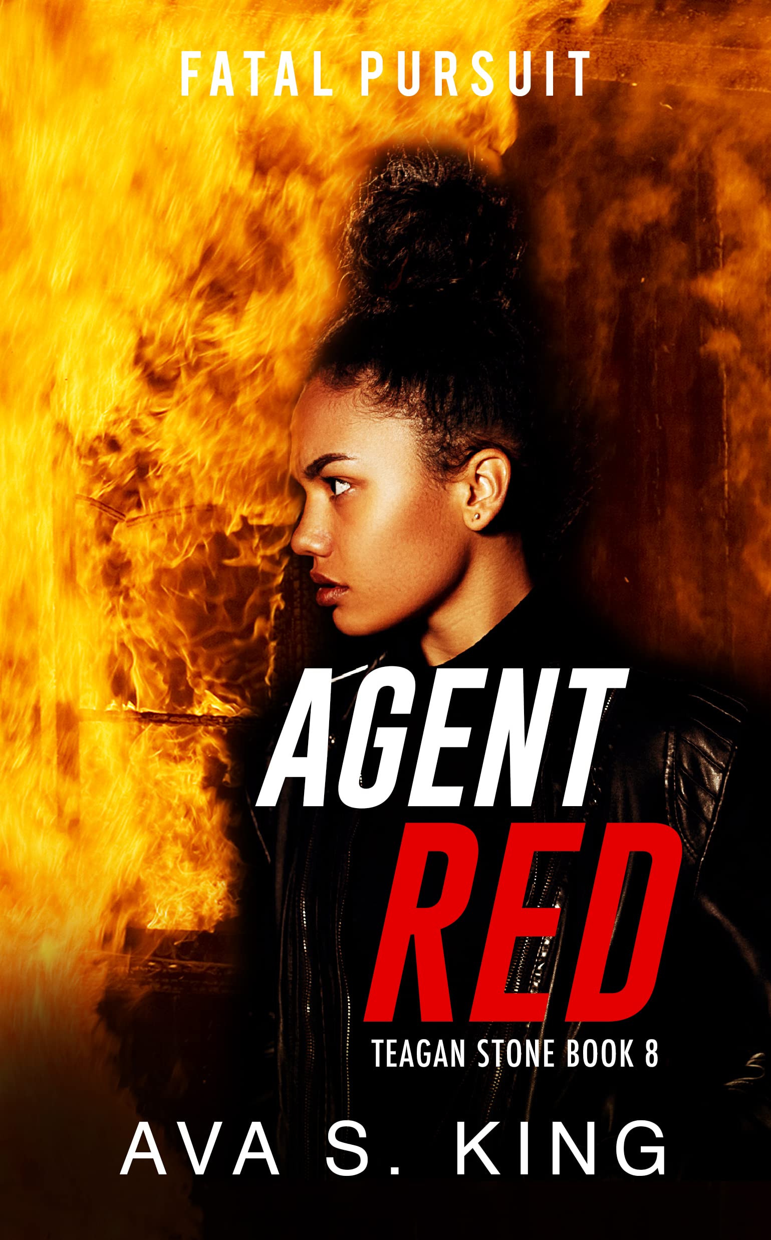Fatal Pursuit (Teagan Stone #8) by Ava S. King | Goodreads