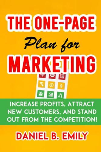 The One-Page Plan for Marketing: Increase Profits, Attract New ...