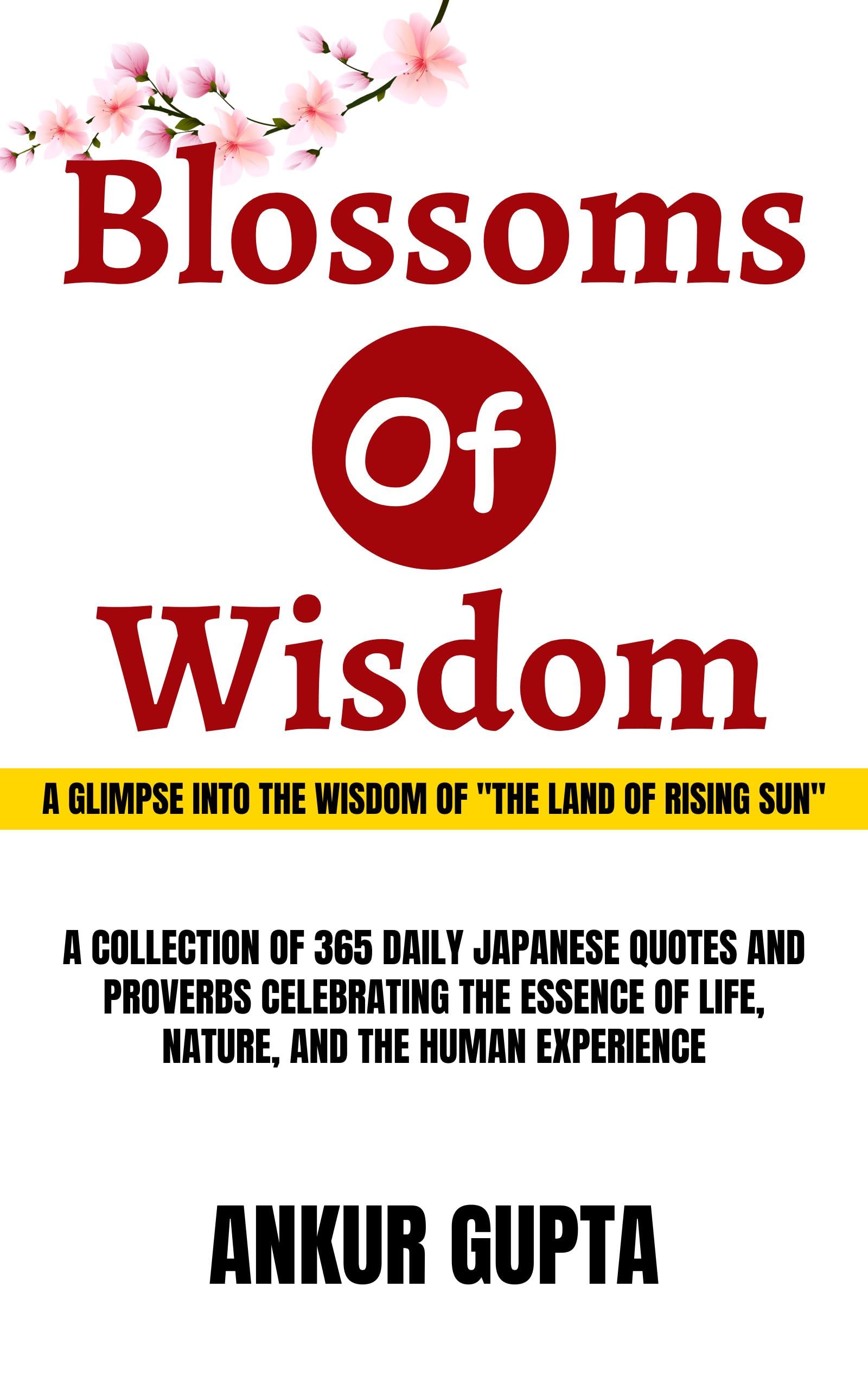 Blossoms Of Wisdom: A GLIMPSE INTO THE WISDOM OF "THE LAND OF RISING ...