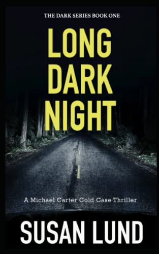 Long Dark Night: The Dark Series Book One by Susan Lund | Goodreads